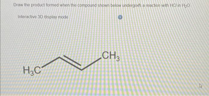[solved] Draw The Product Formed When The Compound Shown B