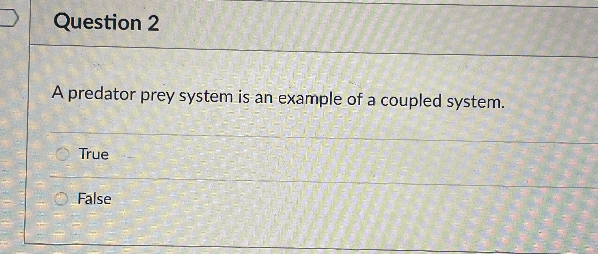 Solved Question 2A predator prey system is an example of a | Chegg.com