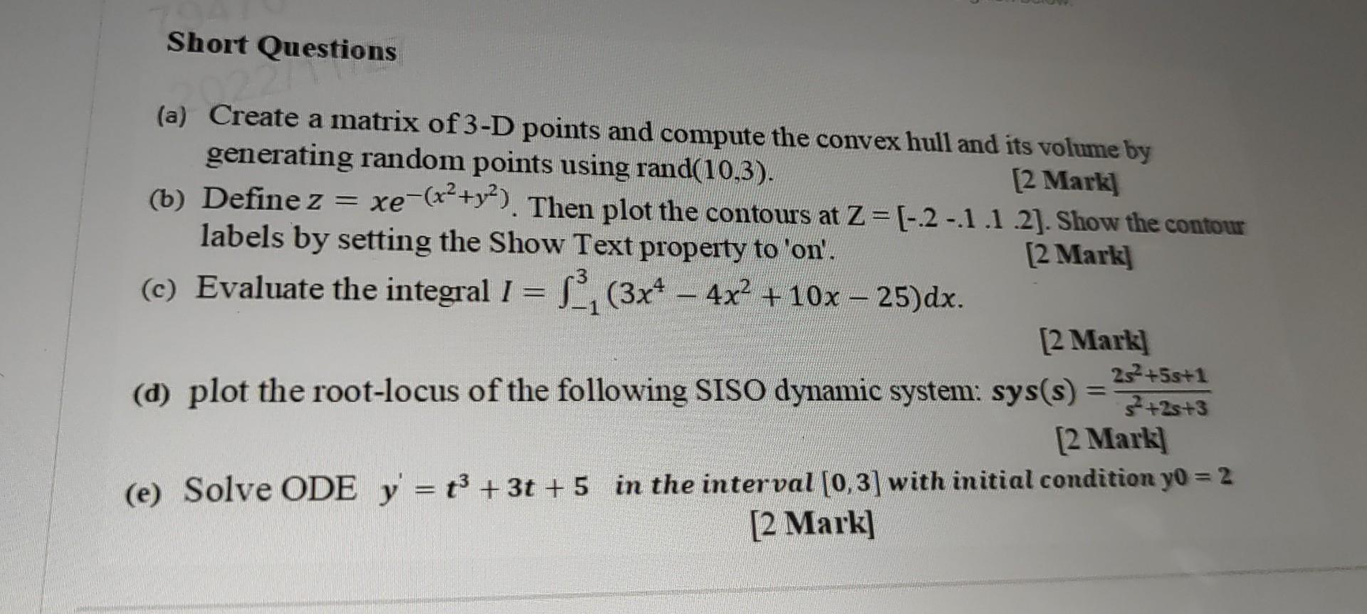 Short Questions (a) Create a matrix of 3-D points and | Chegg.com Short Questions (a) Create a matrix of 3-D points and | Chegg.com