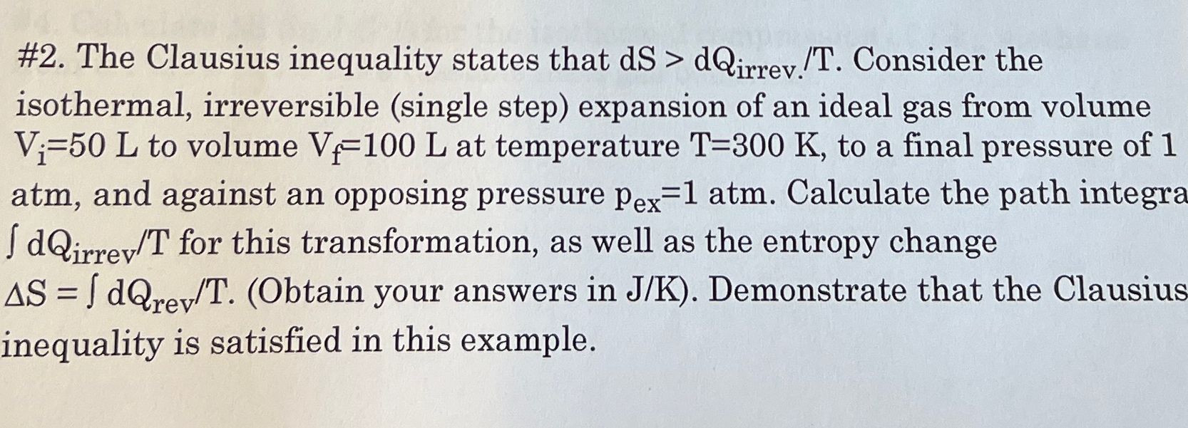 Solved #2. ﻿The Clausius inequality states that | Chegg.com