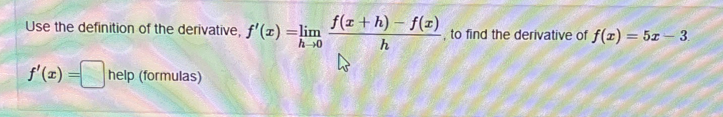Solved Use the definition of the derivative, | Chegg.com