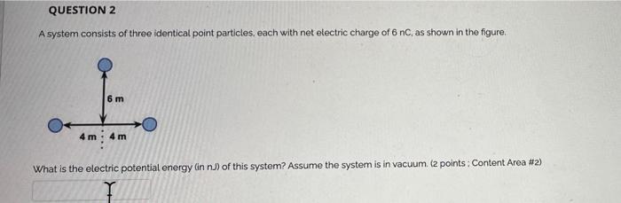 Solved QUESTION 2 A system consists of three identical point | Chegg.com