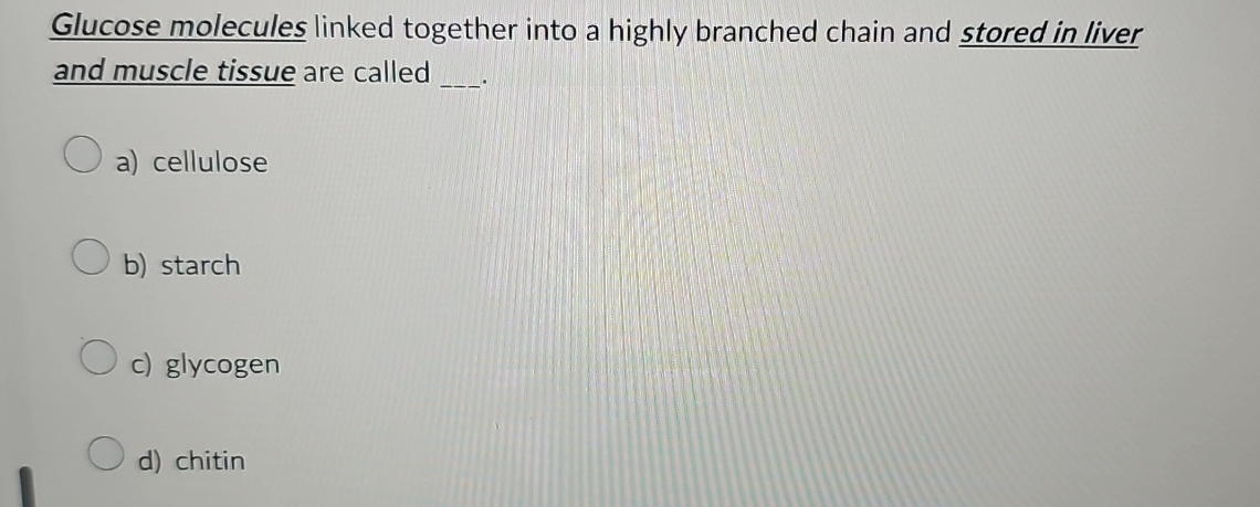 Solved Glucose molecules linked together into a highly | Chegg.com