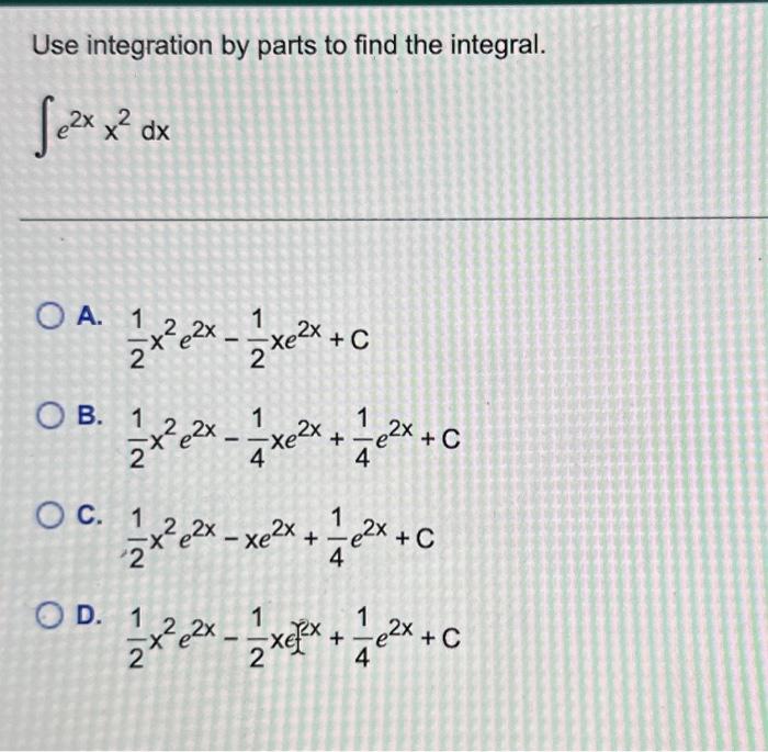 Solved Use integration by parts to find the integral. | Chegg.com