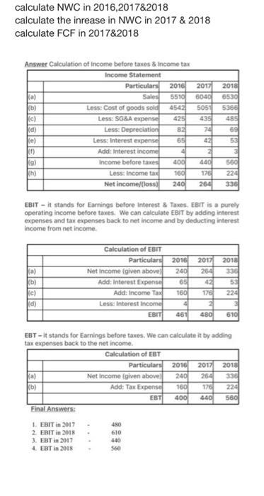 Solved calculate NWC in 2016,2017\&2018 calculate the | Chegg.com