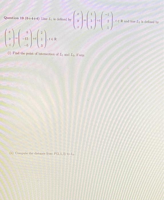 Solved Question 19(6+4+4) Line L1 is defined by | Chegg.com