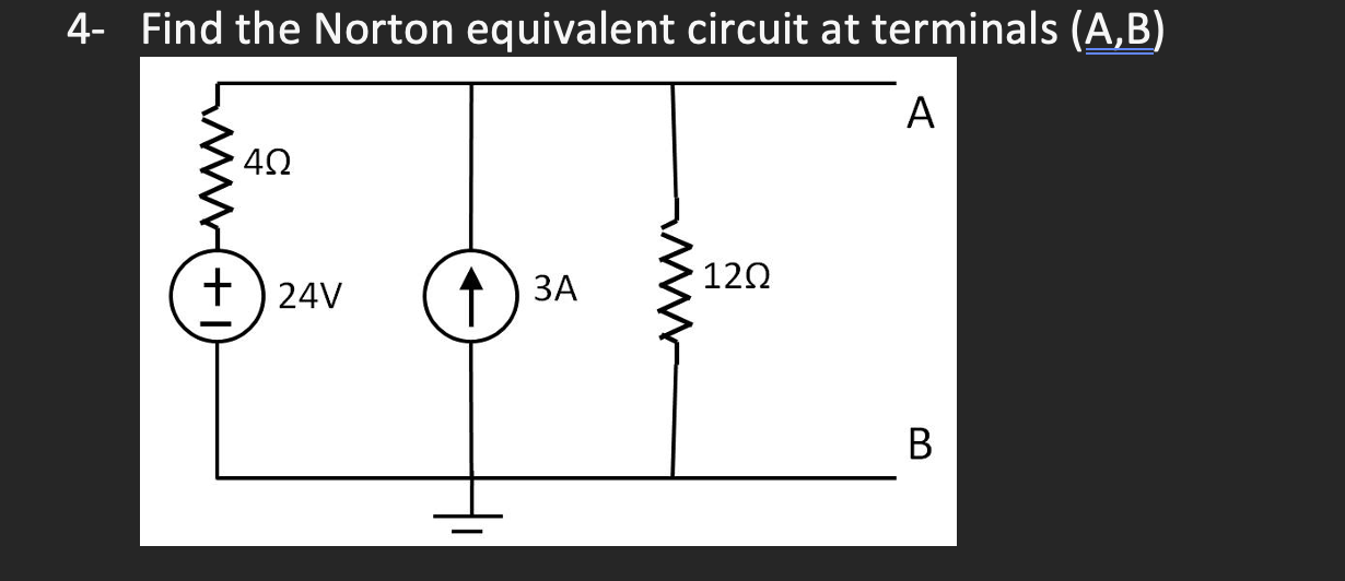 Solved 4- ﻿Find the Norton equivalent circuit at terminals | Chegg.com