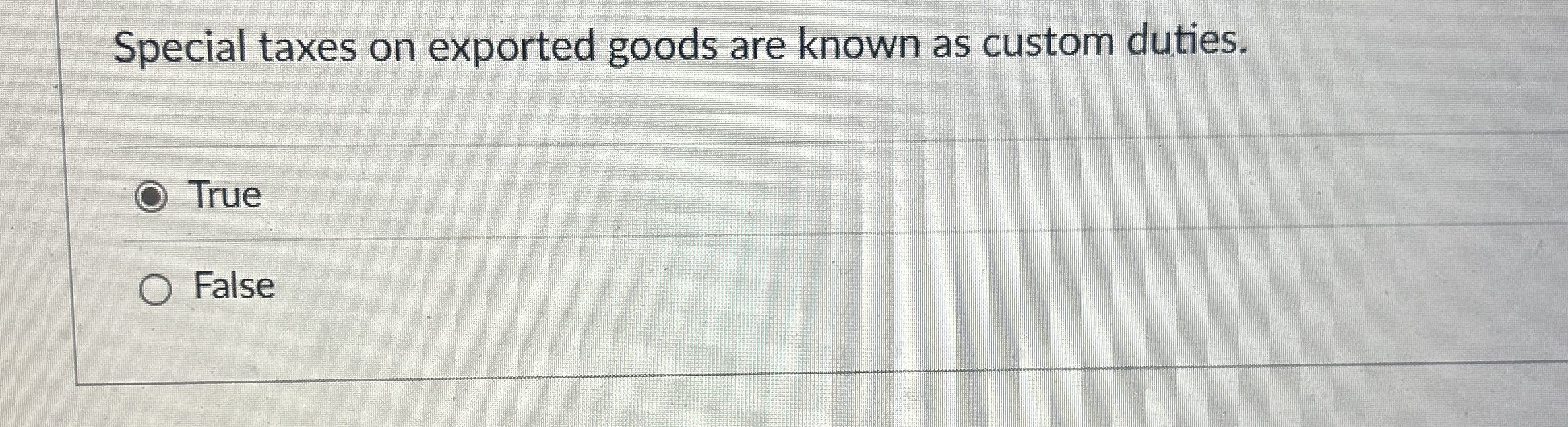 Solved Special taxes on exported goods are known as custom | Chegg.com