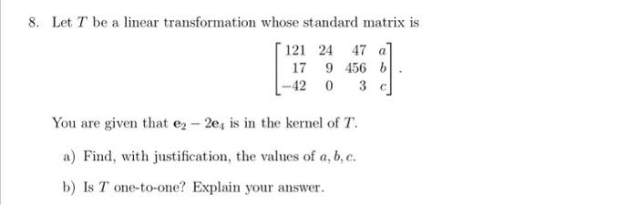 Solved 8. Let T be a linear transformation whose standard | Chegg.com
