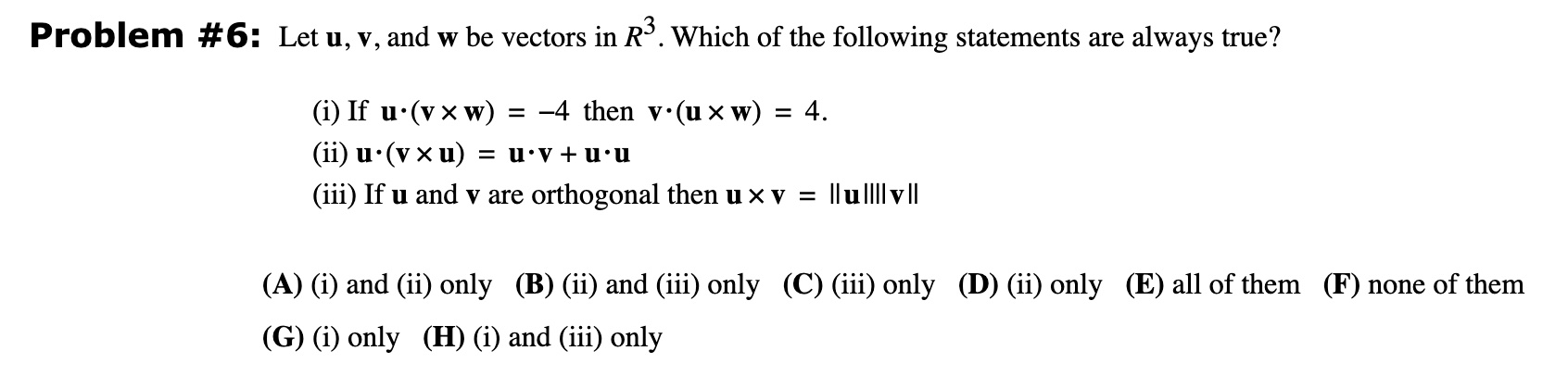 Solved Problem # 6: Let u,v, ﻿and w ﻿be vectors in R3. | Chegg.com
