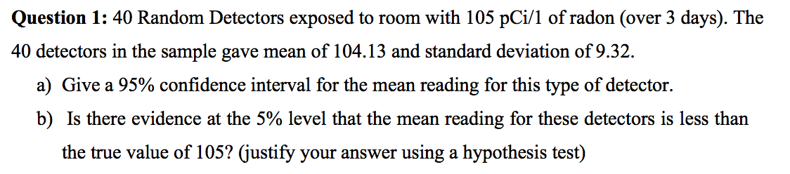 Solved Question 1: 40 Random Detectors exposed to room with | Chegg.com