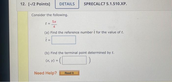 Solved Consider the following. t=45π (a) Find the reference | Chegg.com
