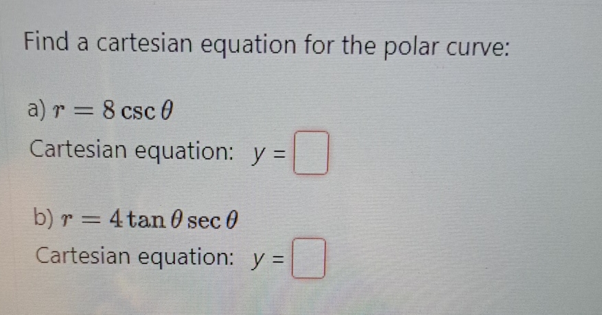 Solved Find a cartesian equation for the polar | Chegg.com