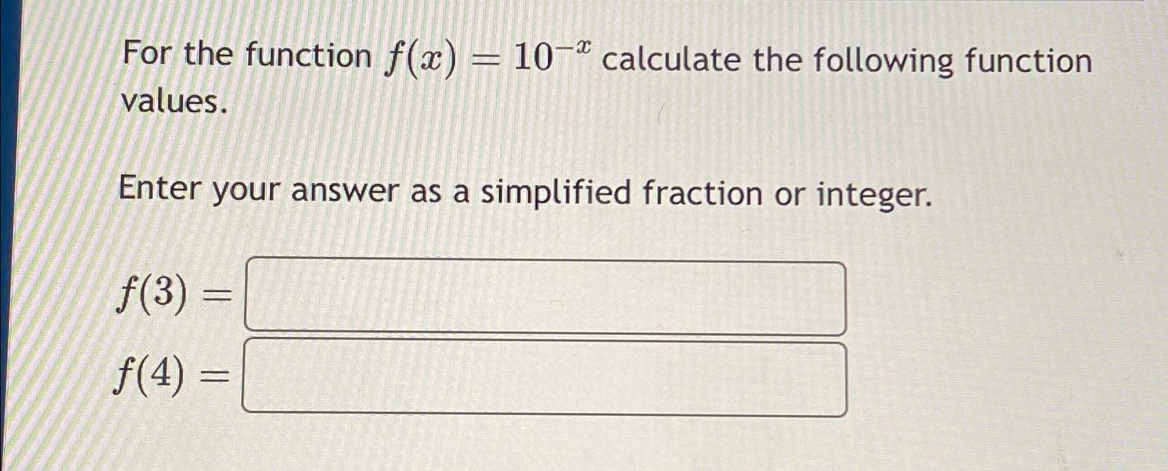 Solved For the function f(x)=10-x ﻿calculate the following | Chegg.com