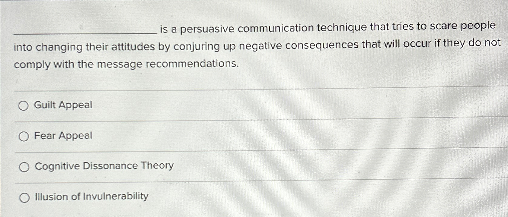 Solved is a persuasive communication technique that tries to | Chegg.com