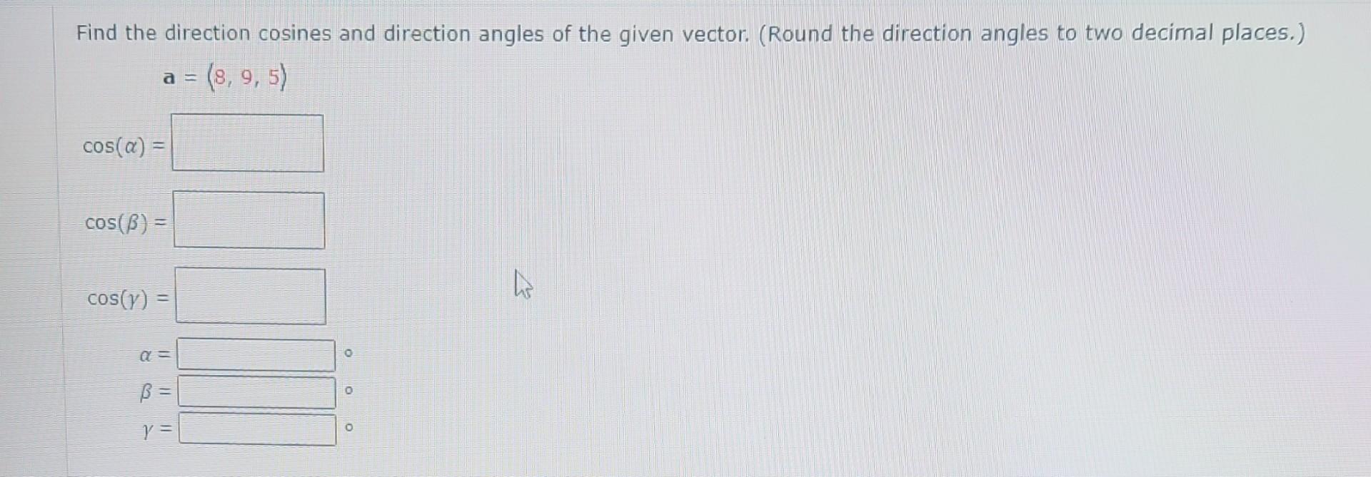 [Solved]: please help Find the direction cosines