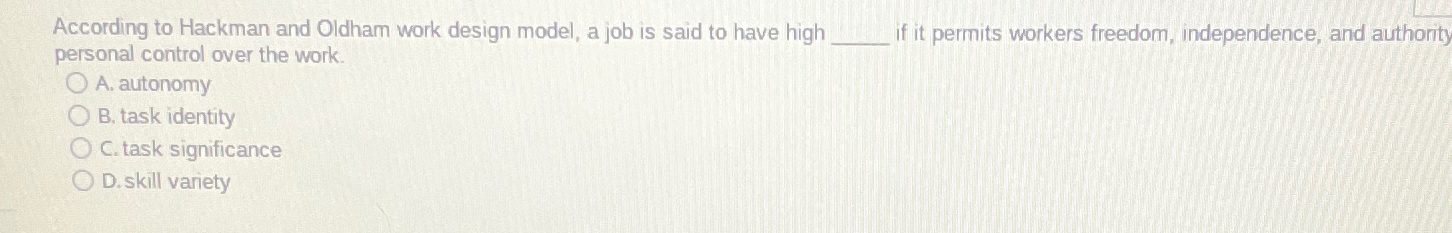 Solved According to Hackman and Oldham work design model, a | Chegg.com