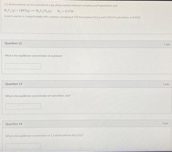 Solved 1.2-dichloroethane can be prepared via a gas phase | Chegg.com