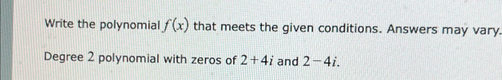 Solved Write the polynomial f(x) ﻿that meets the given | Chegg.com