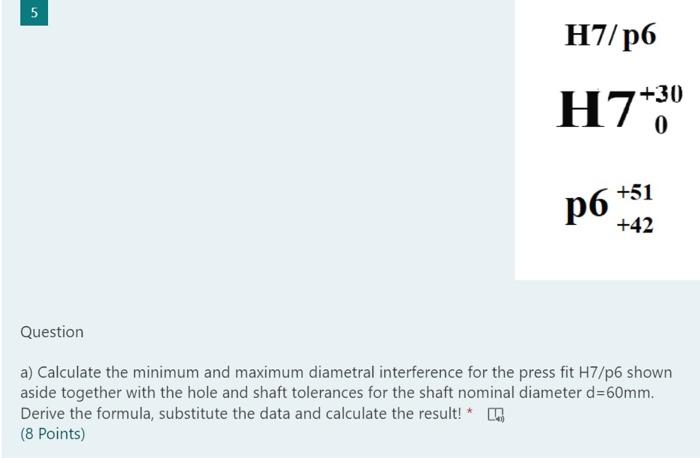 Solved 5 H7/p6 +30 0 P6 +51 +42 Question a) Calculate the | Chegg.com