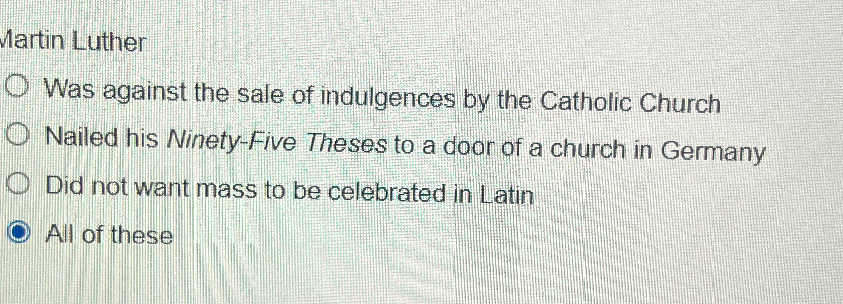 Solved Martin LutherWas against the sale of indulgences by | Chegg.com