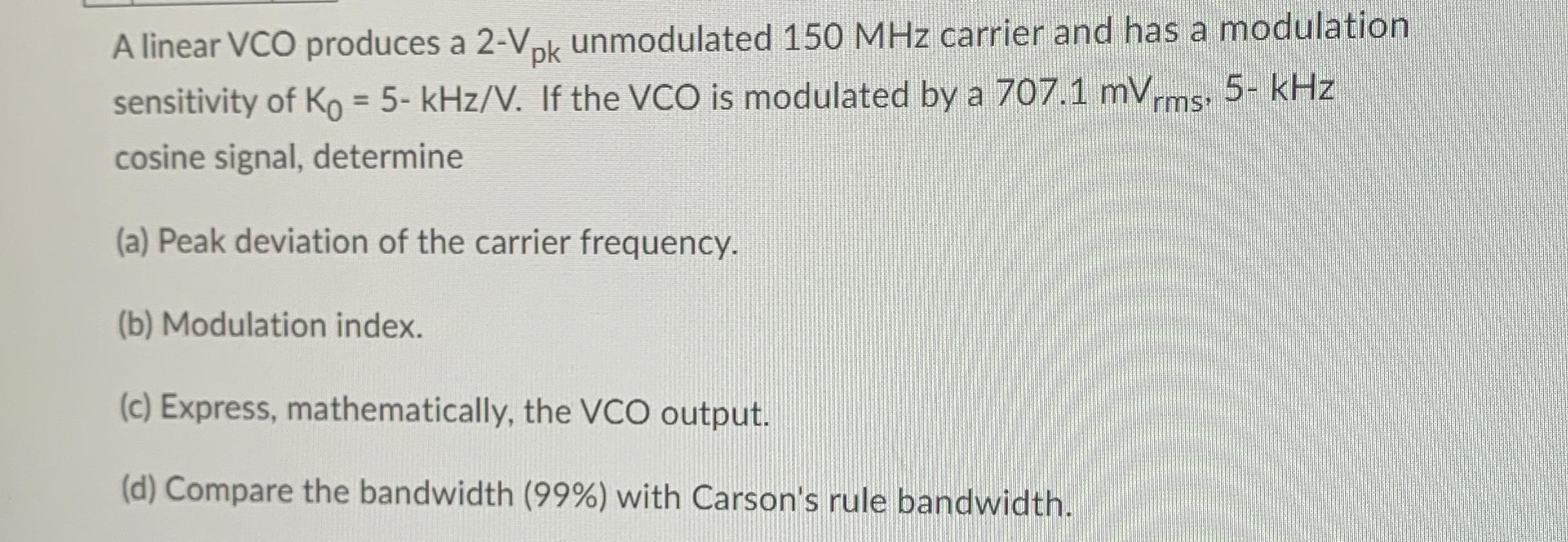 Solved A linear VCO produces a 2-Vpk ﻿unmodulated 150 ﻿MHz | Chegg.com