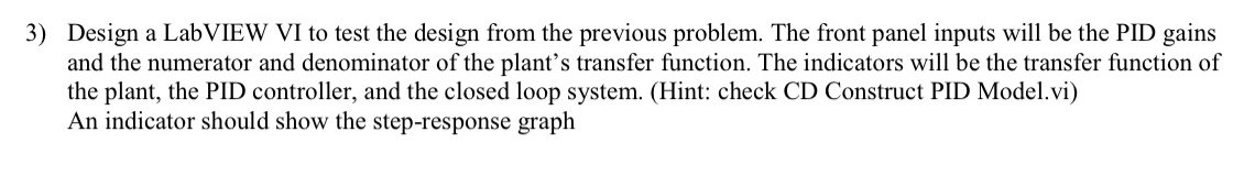 Solved Design a LabVIEW VI to test the design from the | Chegg.com
