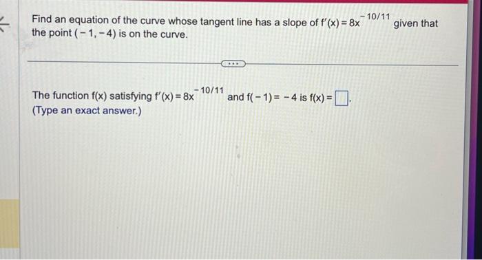 Solved Find an equation of the curve whose tangent line has | Chegg.com