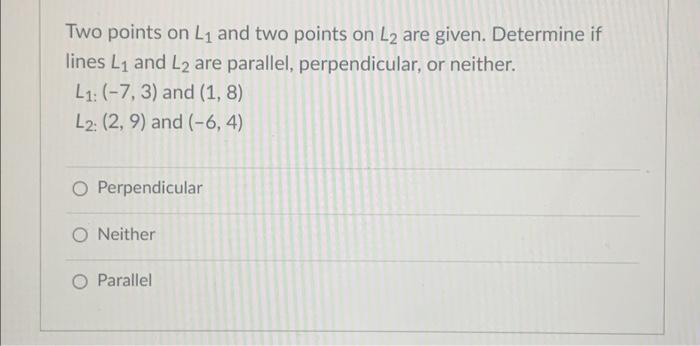 Solved Two points on L₁ and two points on L2 are given. | Chegg.com