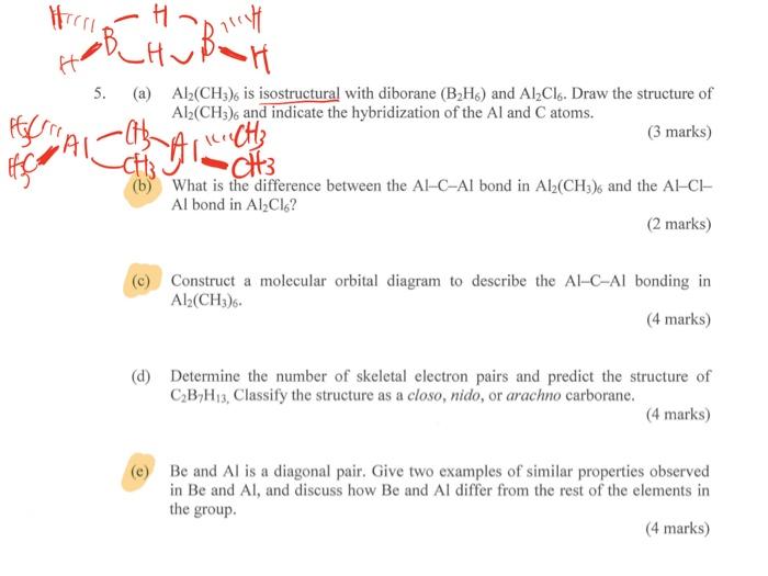 5. (a) Al2(CH3)6 is isostructural with diborane | Chegg.com