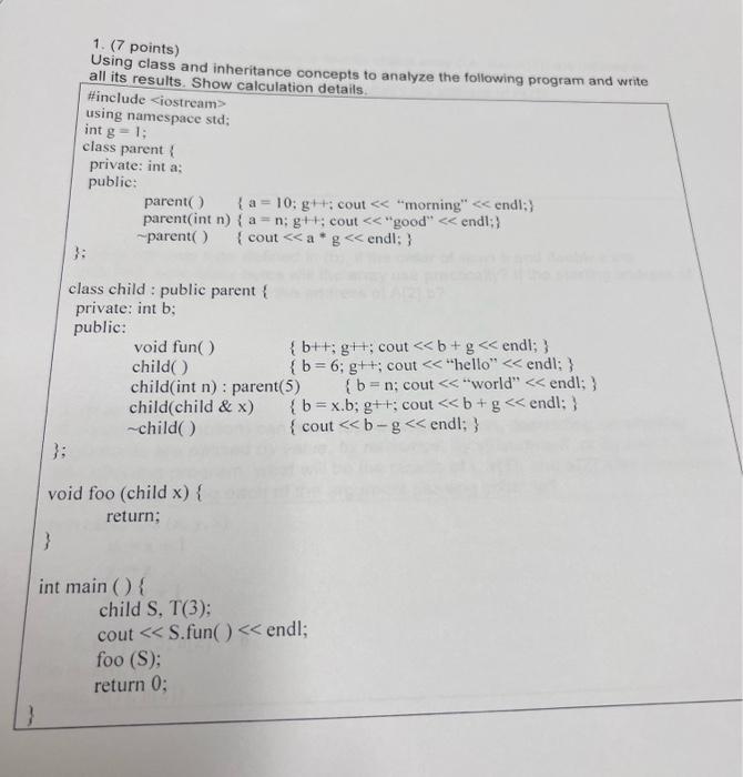 Solved 1. (7 points) Using class and inheritance concepts to | Chegg.com