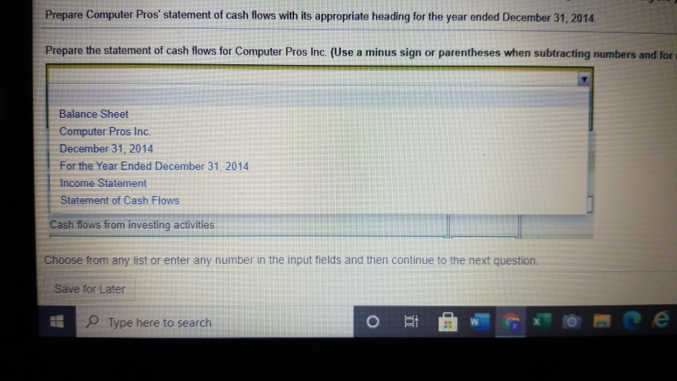 Solved Computer Pros, Inc., ended 2013 with cash of $26,500. | Chegg.com