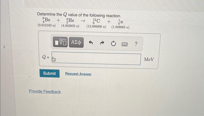 Solved Determine the Q value of the following reaction. | Chegg.com
