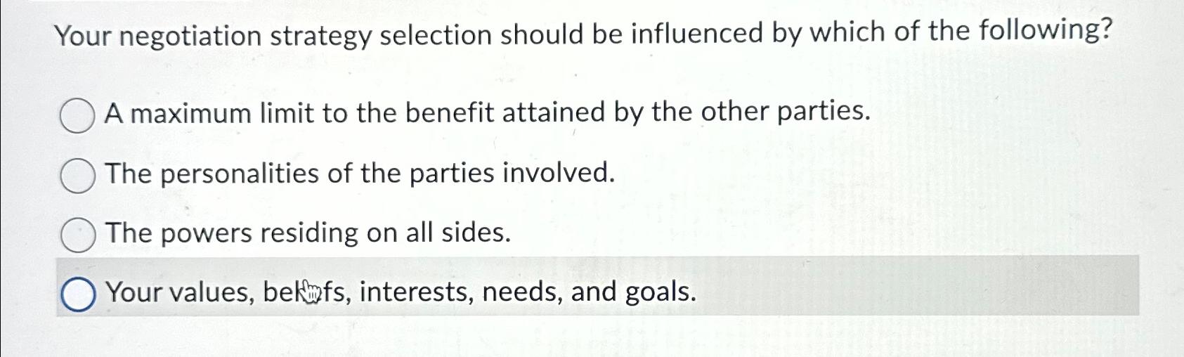 Solved Your negotiation strategy selection should be | Chegg.com