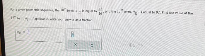 Solved For a given geornetric sequence, the 10th term, a10 | Chegg.com