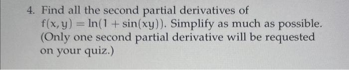 Solved 4. Find all the second partial derivatives of | Chegg.com
