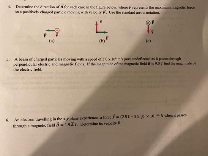 Solved 4. Determine the direction of B for each case in the | Chegg.com