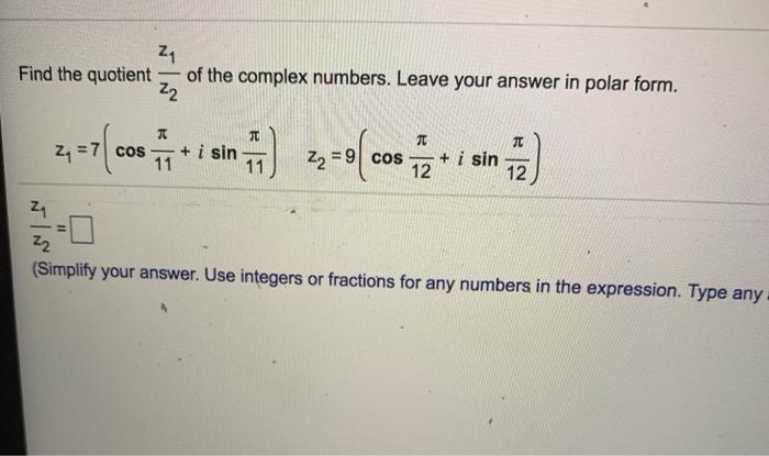 Solved 21 Find the quotient of the complex numbers. Leave | Chegg.com