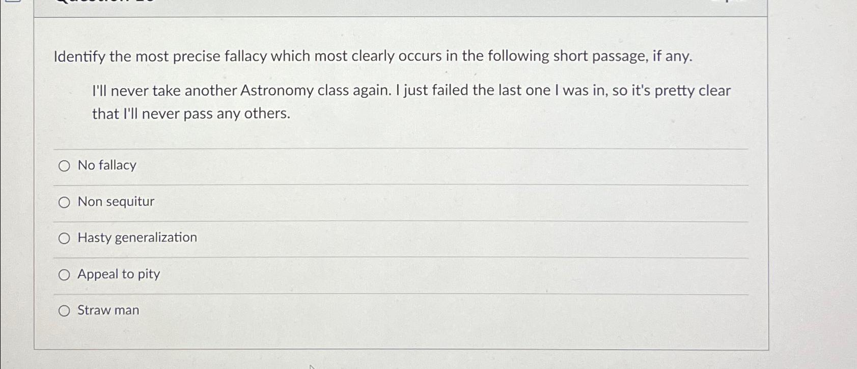 Solved Identify the most precise fallacy which most clearly | Chegg.com