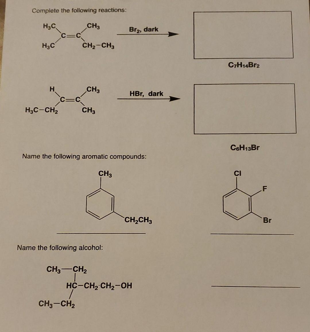 Solved Complete the following reactions: Br2, dark C7H14Br2 | Chegg.com