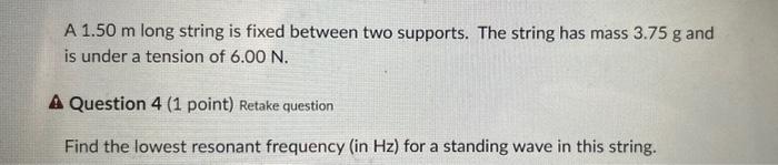 Solved A 1.50 m long string is fixed between two supports. | Chegg.com