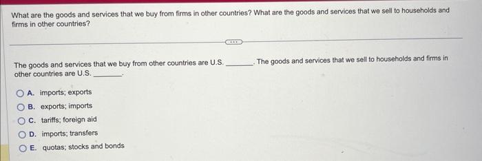 Solved What are the goods and services that we buy from | Chegg.com