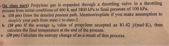 Solved In class part) Propylene gas is expanded through a | Chegg.com