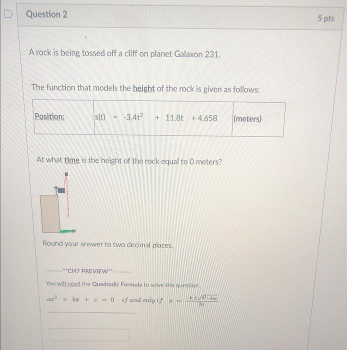 Solved Question 2 5 pts A rock is being tossed off a cliff | Chegg.com
