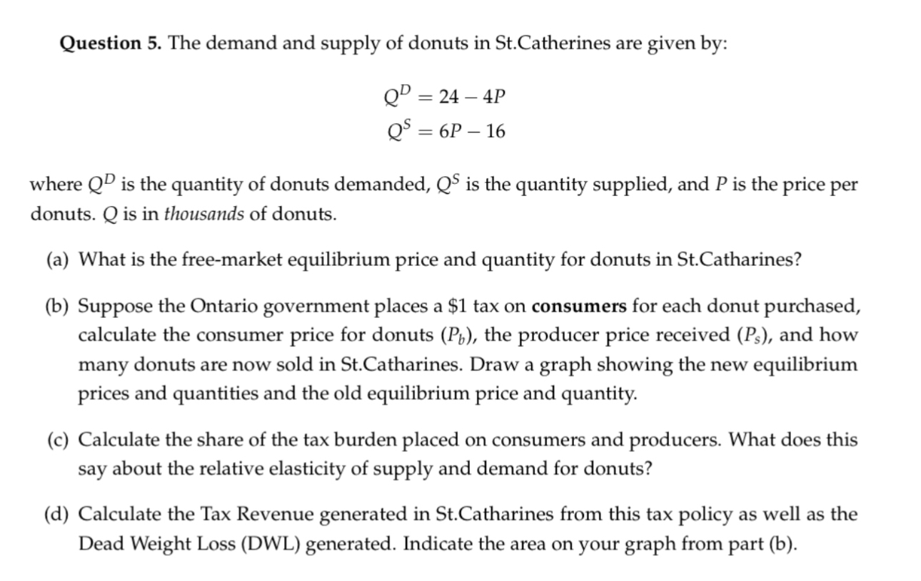 Solved Question 5. ﻿The demand and supply of donuts in | Chegg.com