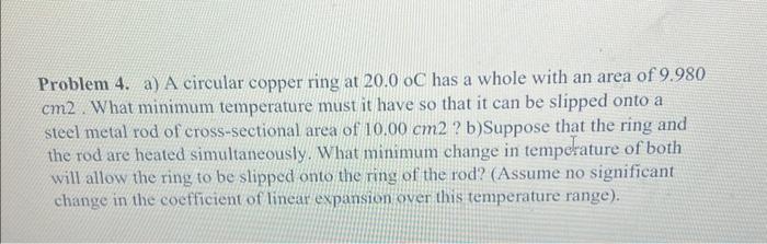 Solved Problem 4. a) A circular copper ring at 20.0oC has a | Chegg.com