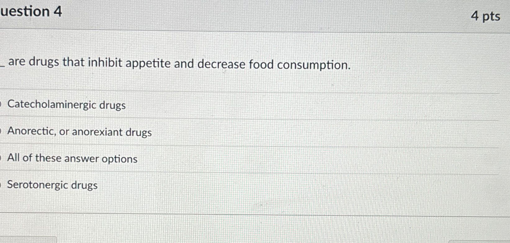 Solved uestion 44 ﻿ptsare drugs that inhibit appetite and | Chegg.com