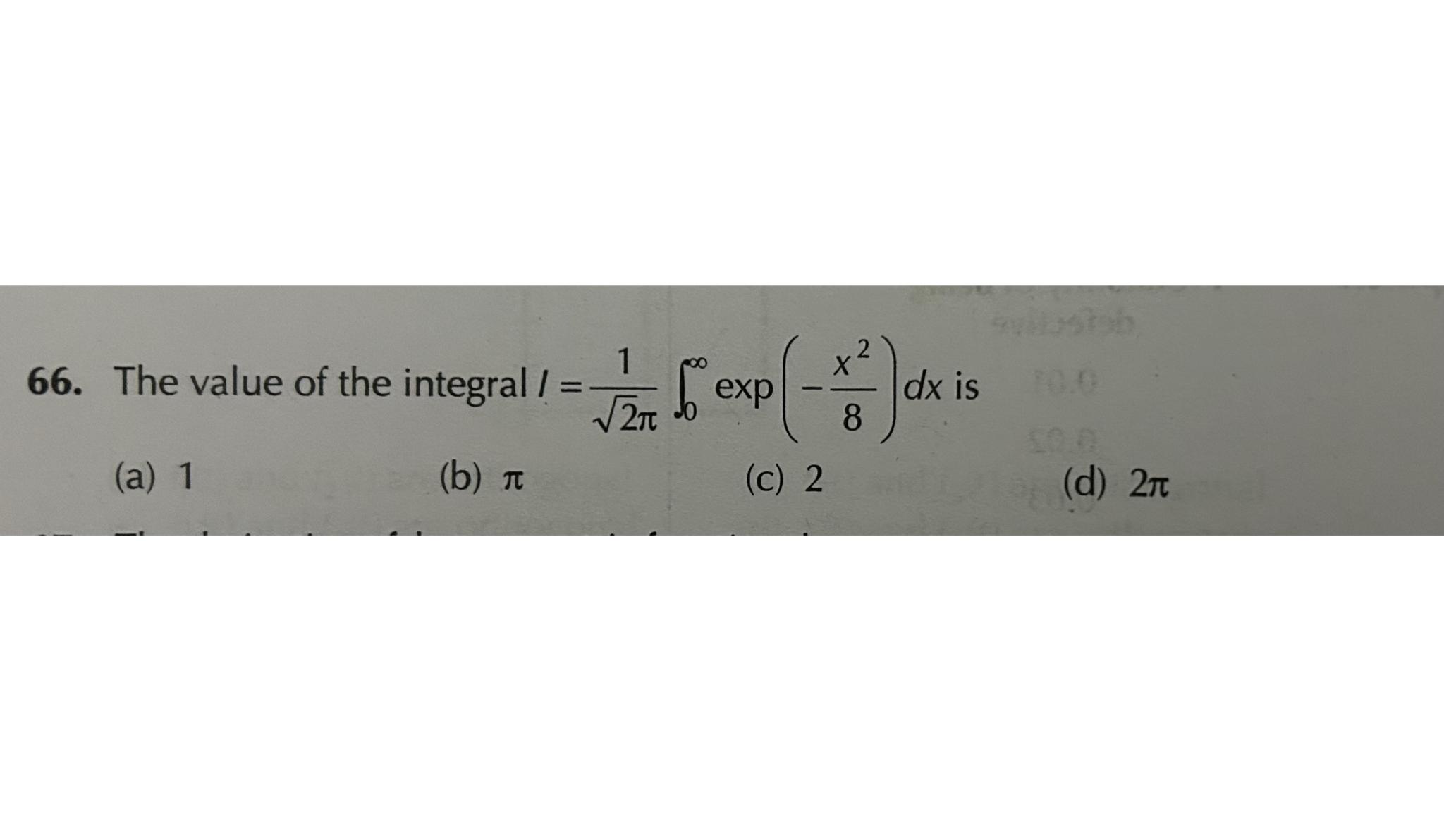 Solved The value of the integral I=122π∫0∞exp(-x28)dx | Chegg.com