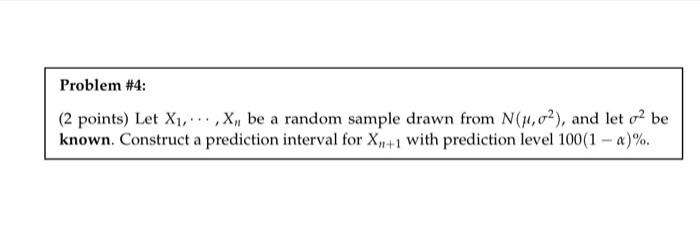Solved Problem \#4: (2 points) Let X1,⋯,Xn be a random | Chegg.com