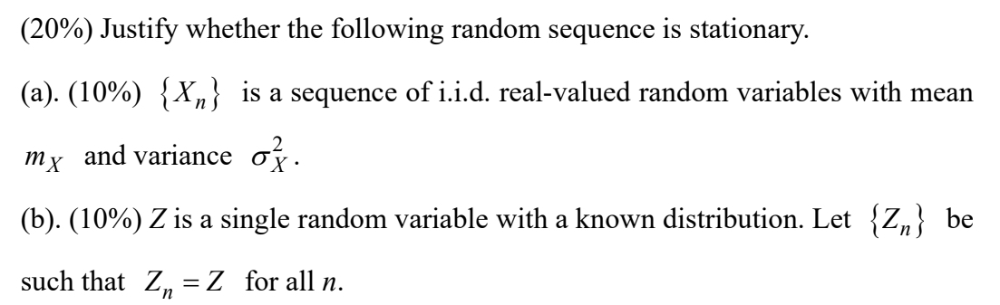 Solved (20%) ﻿Justify whether the following random sequence | Chegg.com